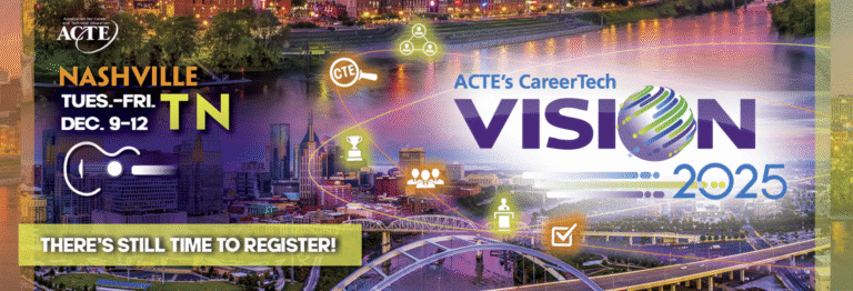 ACTE's CareerTech VISION 2025 Conference and Expo - Growing Inland ...